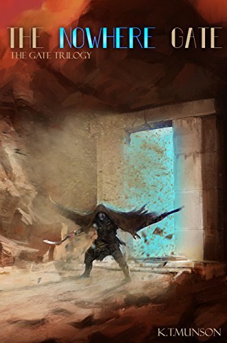 The Nowhere Gate (The Gate Trilogy Book 2) by K.T. Munson | Goodreads