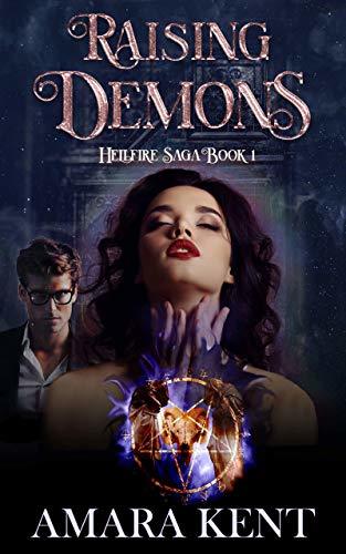Raising Demons (Hellfire Saga, #1) by Kara Dawson | Goodreads