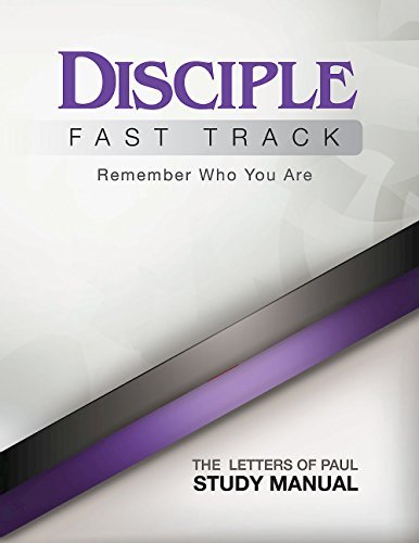 Disciple Fast Track Remember Who You Are The Letters of Paul Study ...