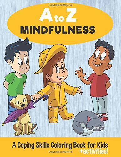 A to Z Mindfulness: A coping skills coloring book for kids by Leanne ...