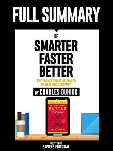 Full Summary Of "Smarter Faster Better: The Transformative Power Of ...