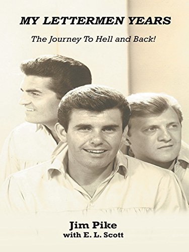 My Lettermen Years: the Journey to Hell and Back! by Jim Pike | Goodreads