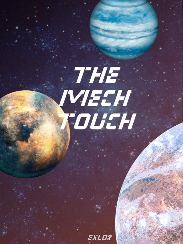 The Mech Touch (590+ Webnovel chapters) by Exlor | Goodreads