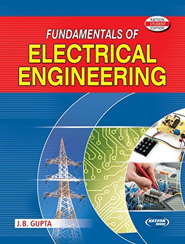 Fundamentals of Electrical Engineering by J.B Gupta | Goodreads