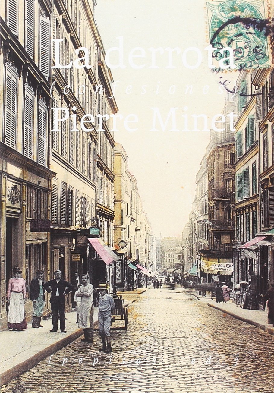La derrota by Pierre Minet | Goodreads