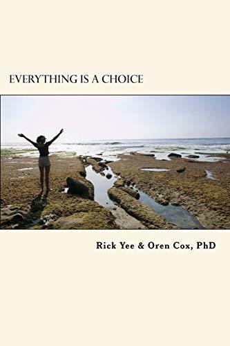 Everything Is a Choice by Rick Yee | Goodreads
