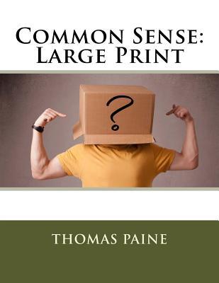 Common Sense: Large Print by Thomas Paine | Goodreads