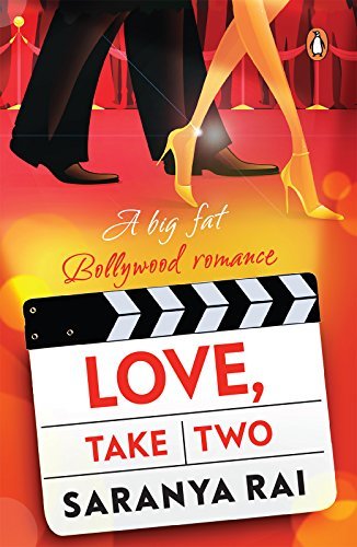 Love, Take Two by Saranya Rai | Goodreads