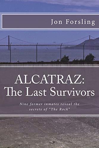 Alcatraz: The Last Survivors by Jon Forsling | Goodreads