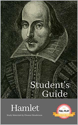 STUDENT'S GUIDE: HAMLET: Hamlet - A William Shakespeare Play, with ...