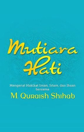 Mutiara Hati by M. Quraish Shihab | Goodreads