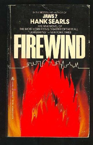 Firewind by Hank Searls | Goodreads