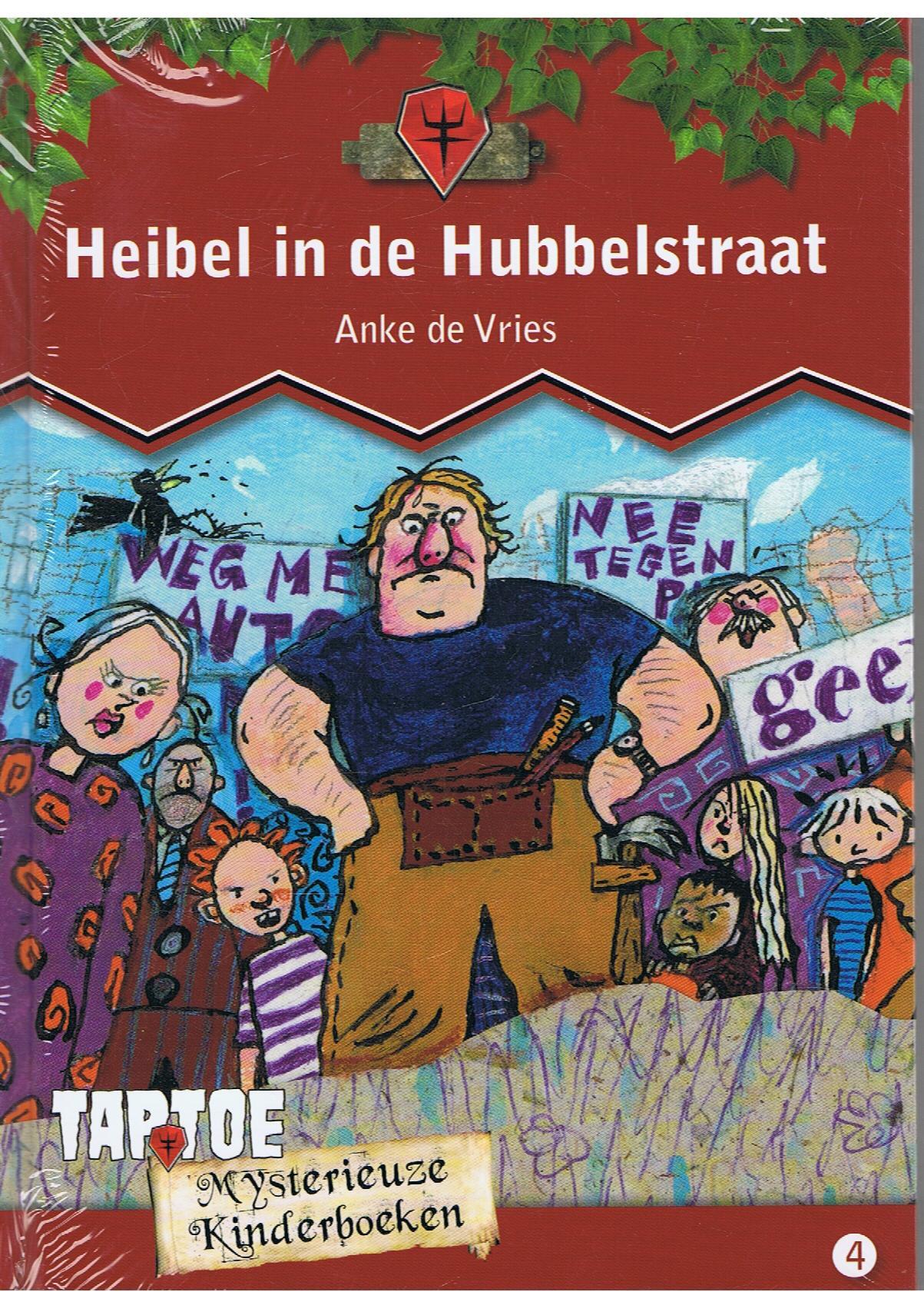 heibel in de Hubbelstraat by Anke de Vries | Goodreads