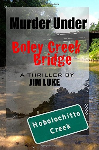 Murder Under Boley Creek Bridge by Jim Luke | Goodreads