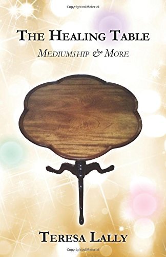 The Healing Table by Teresa Lally | Goodreads