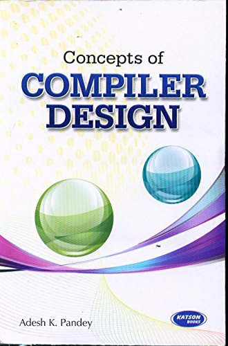 Concepts of Complier Design by Adesh K. Pandey | Goodreads