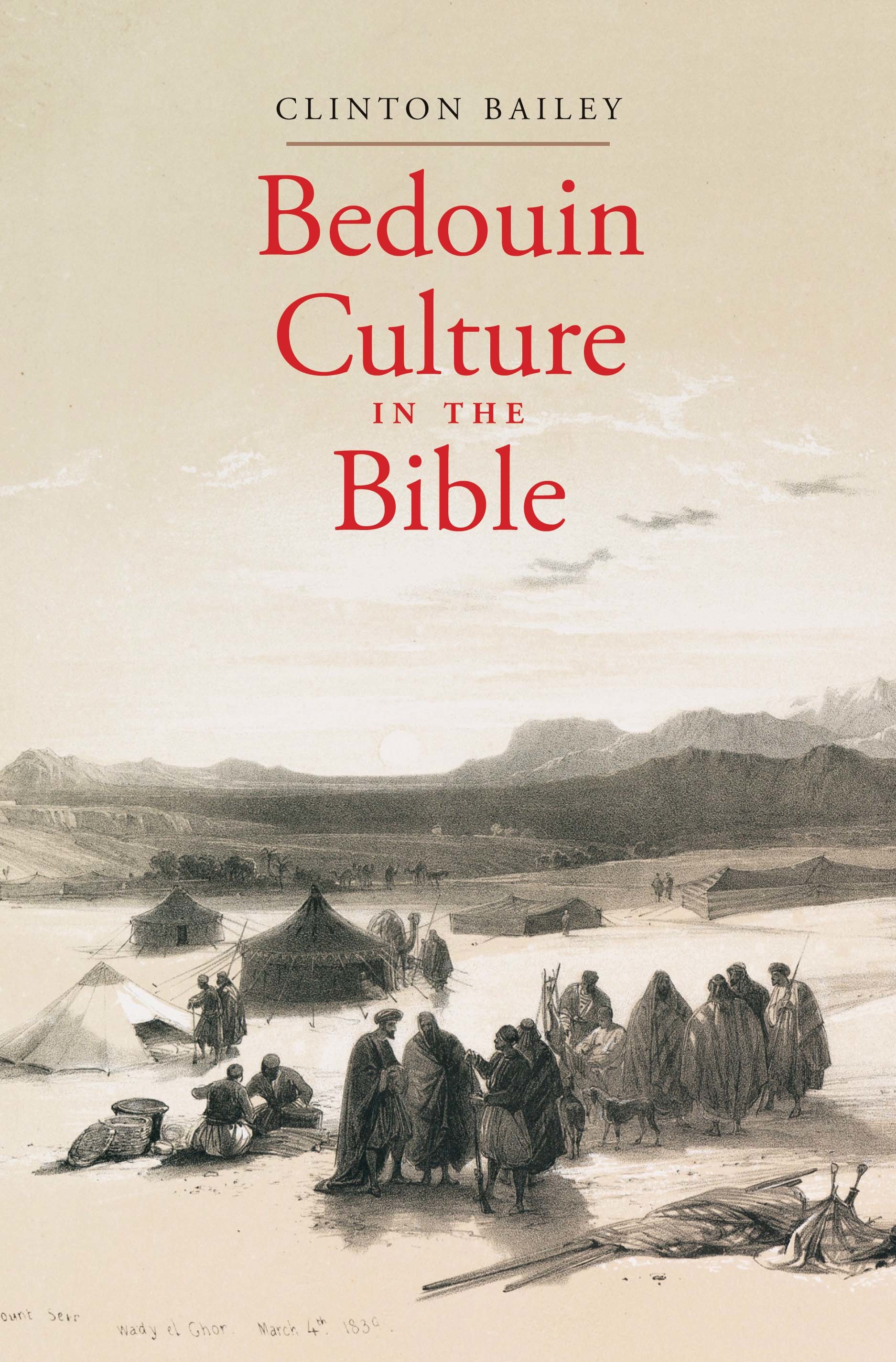 Bedouin Culture in the Bible by Clinton Bailey | Goodreads