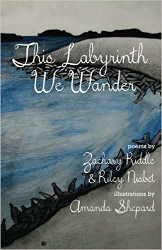 This Labyrinth we Wander by Zachary Riddle | Goodreads