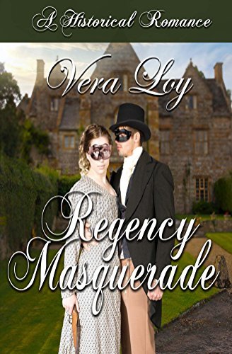 Regency Masquerade by Vera Loy | Goodreads