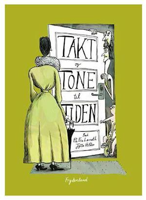 Takt og tone til tiden by Pia Fris Laneth | Goodreads