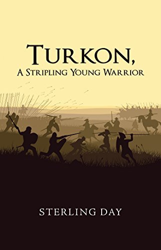 Turkon, a Stripling Young Warrior by Sterling Day | Goodreads