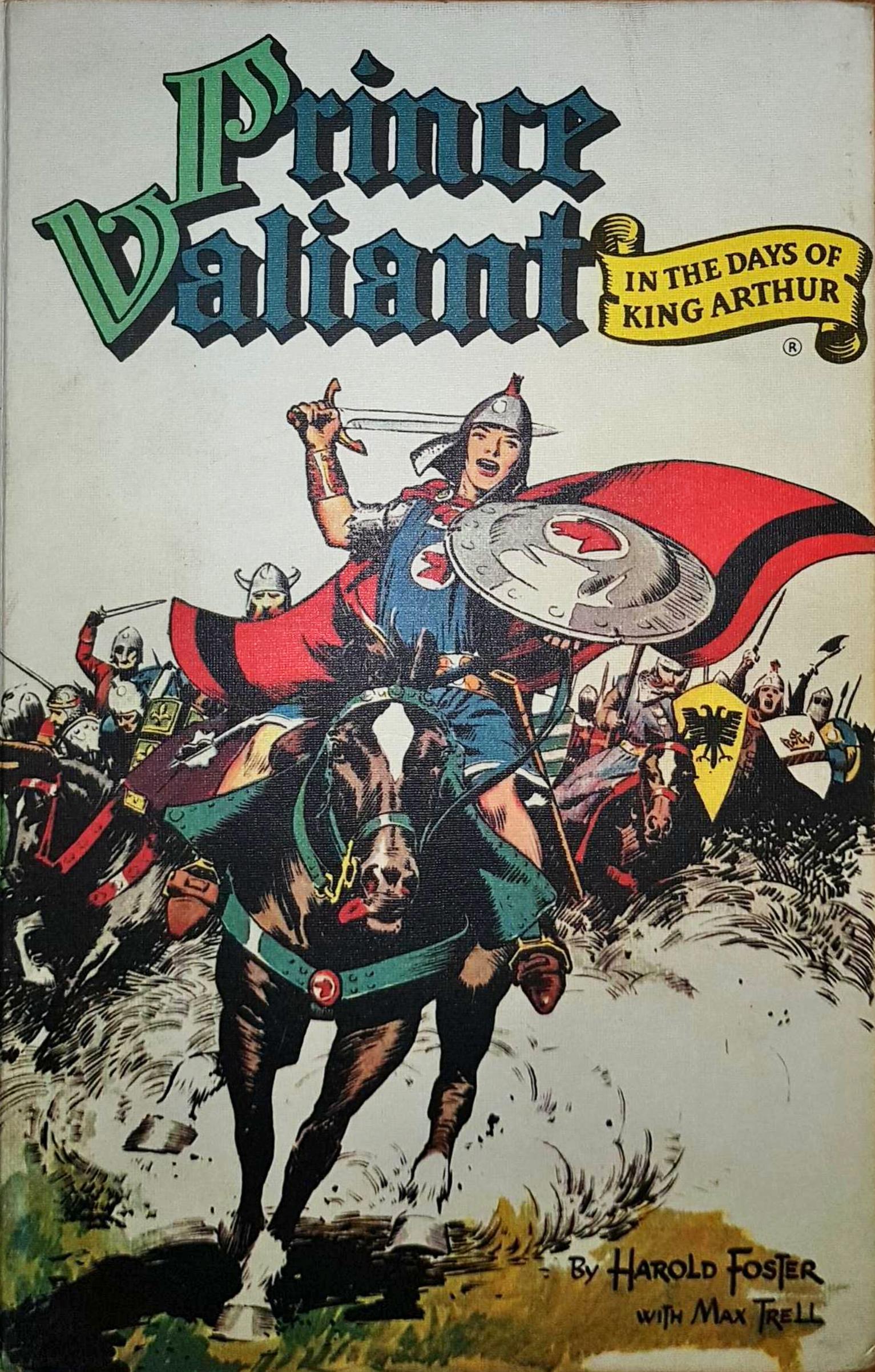Prince Valiant in the Days of King Arthur by Hal Foster | Goodreads