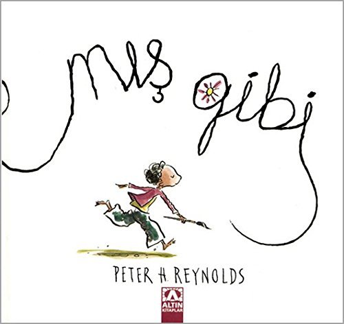 Mış Gibi by Peter H. Reynolds | Goodreads