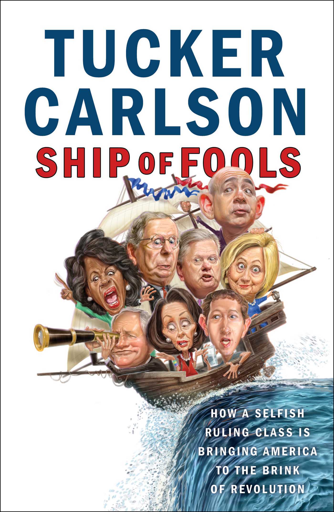 Ship Of Fools How A Selfish Ruling Class Is Bringing America To The
