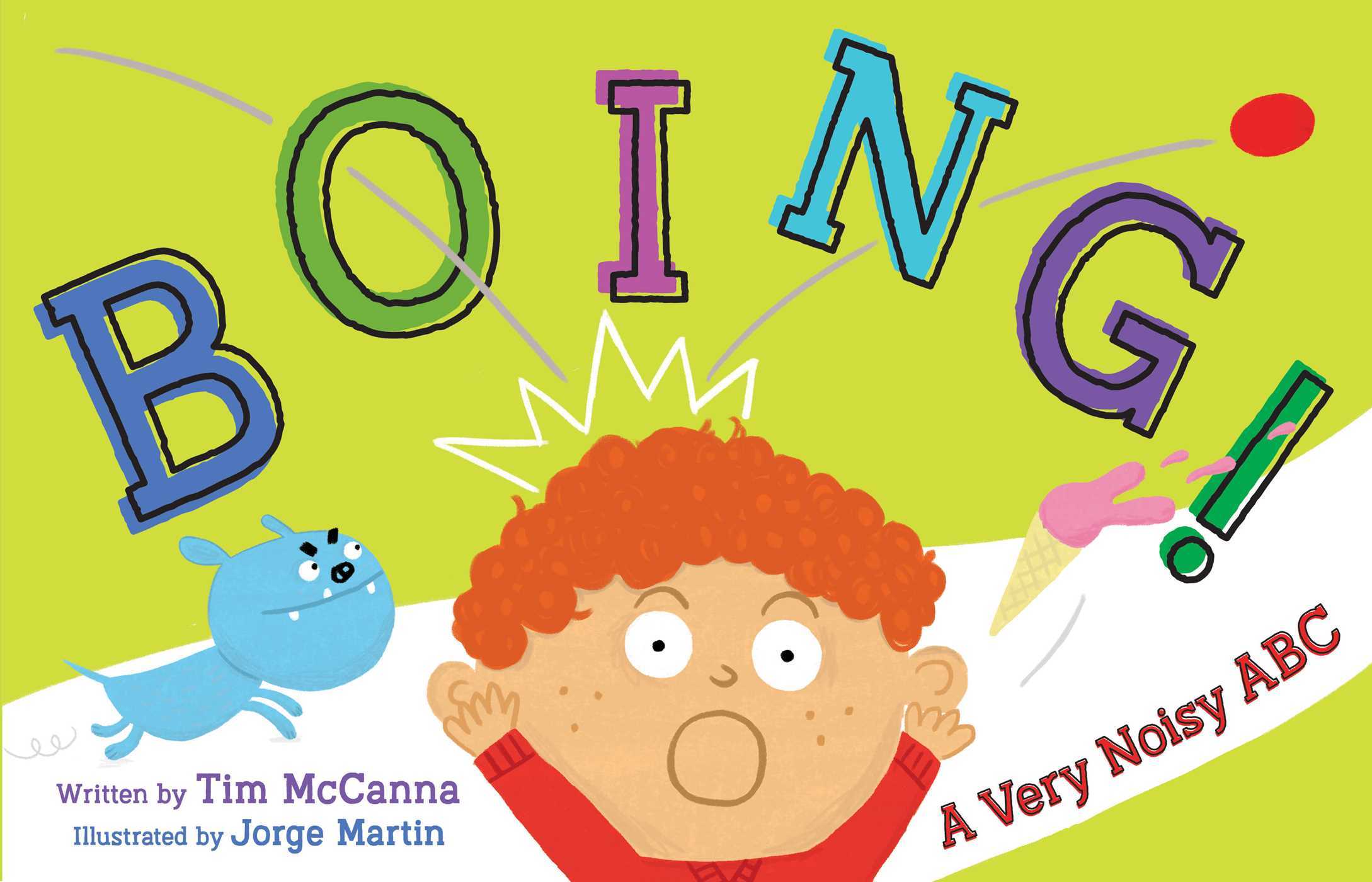 Boing!: A Very Noisy ABC by Tim McCanna | Goodreads