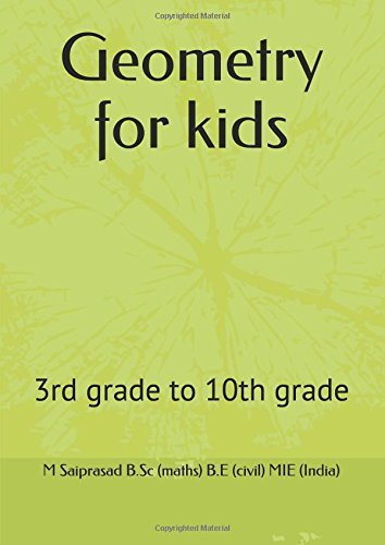 Geometry for kids: 3rd grade to 10th grade by M. Saiprasad | Goodreads