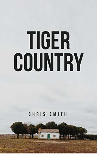 Tiger Country by Topher Smith | Goodreads