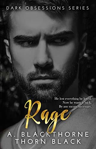 Rage (Dark Obsessions #2) by A. Blackthorne | Goodreads