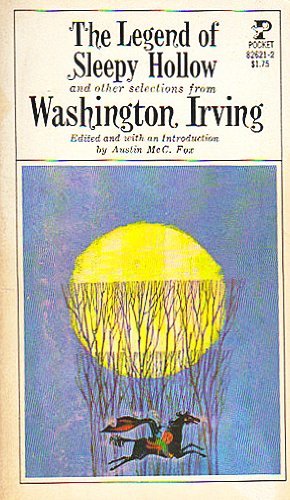 The Legend of Sleepy Hollow and Other Selections from Washington Irving ...