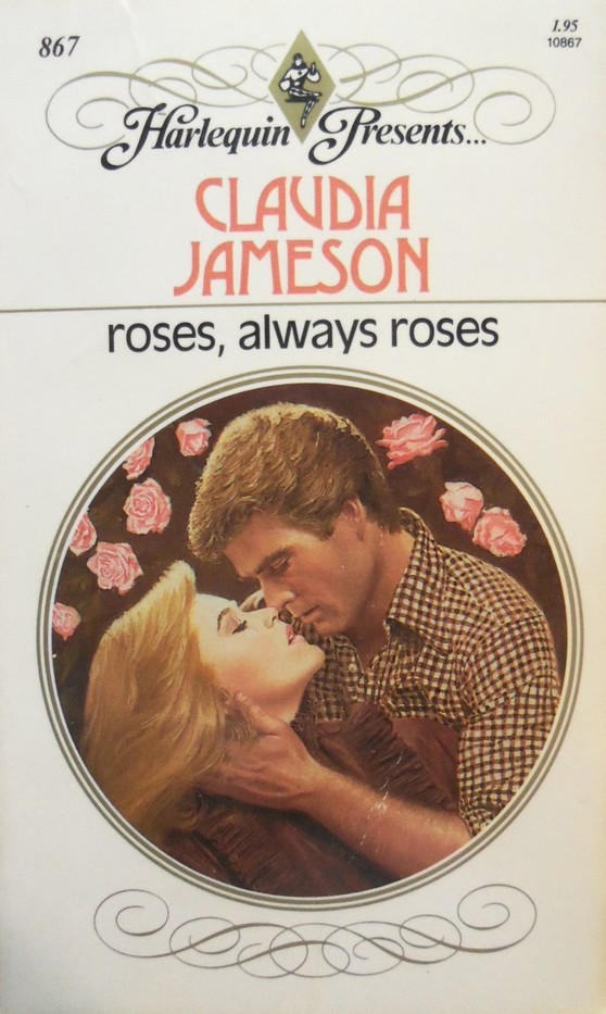 Roses, Always Roses by Claudia Jameson | Goodreads