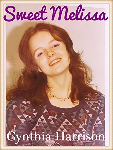 Sweet Melissa by Cynthia Harrison | Goodreads