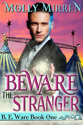 Beware the Stranger (B.E. Ware #1) by Molly Mirren | Goodreads