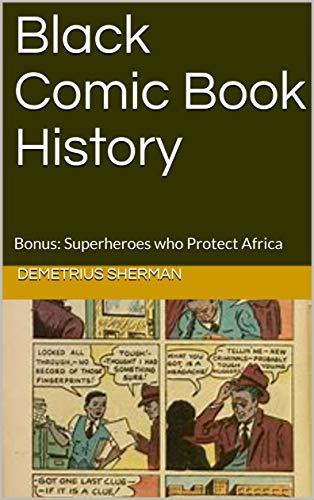 Black Comic Book History : Bonus: Superheroes who Protect Africa by ...