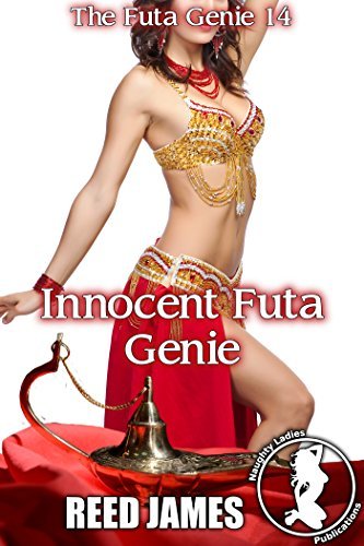 Innocent Futa Genie (The Futa Genie 14) by Reed James | Goodreads