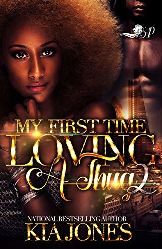 My First Time Loving a Thug 2 by Kia Jones | Goodreads