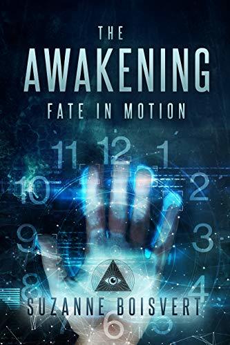 The Awakening: Fate in Motion by Suzanne Boisvert | Goodreads