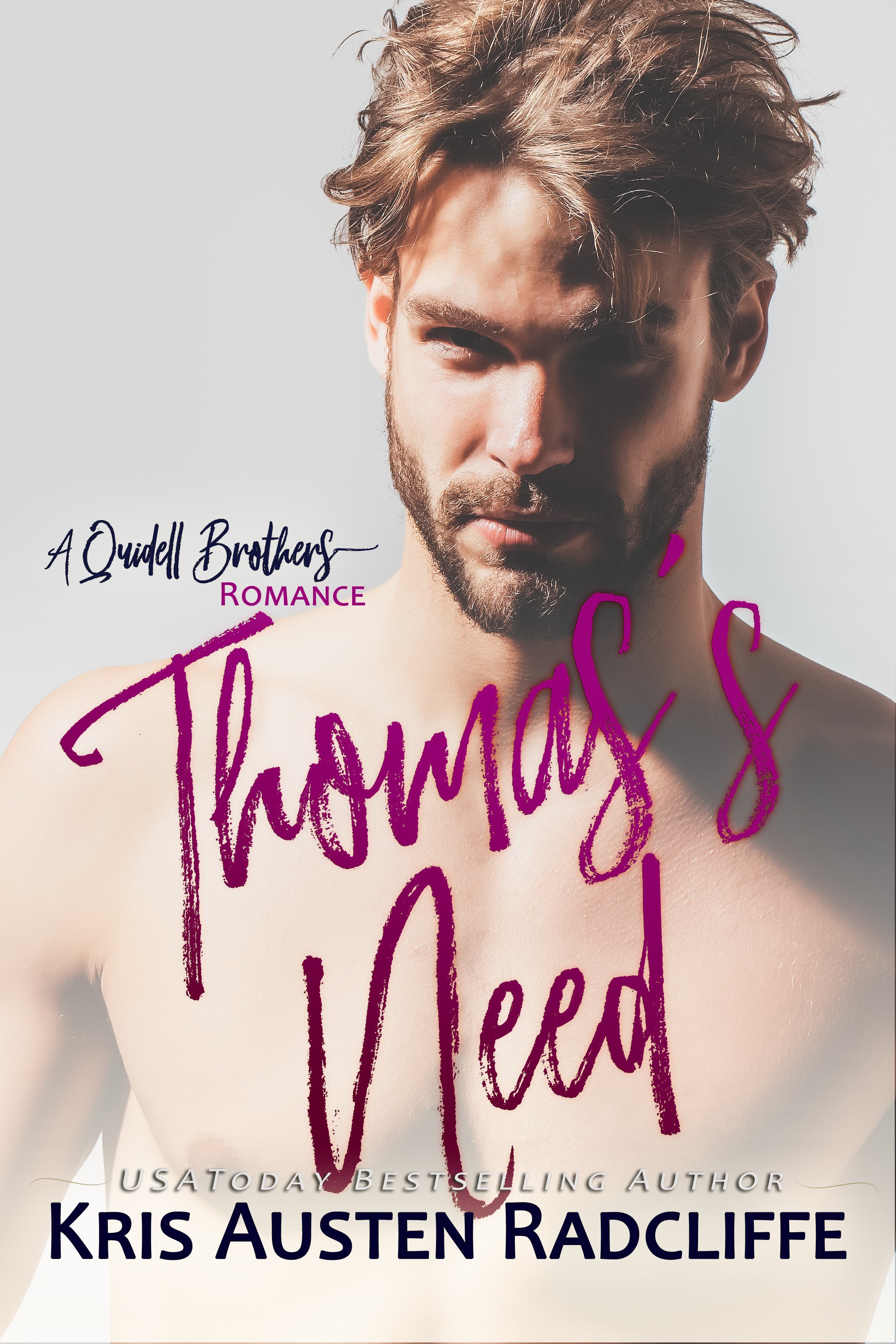 Thomas's Need (Quidell Brothers Book 4) by Kris Austen Radcliffe ...