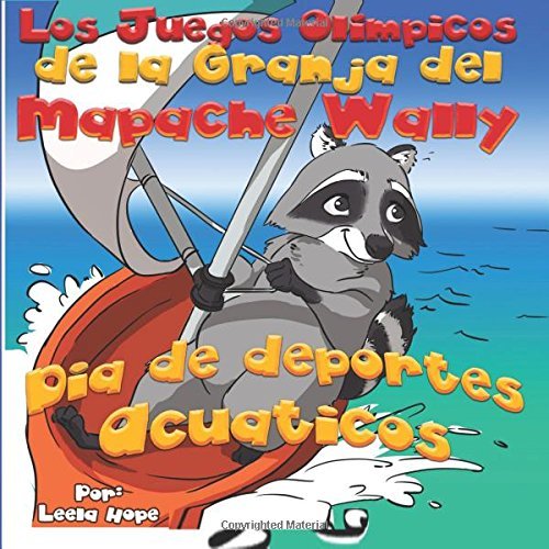 Los Juegos Olimpicos de la Granja del Mapache Wally Dia de Deportes ...