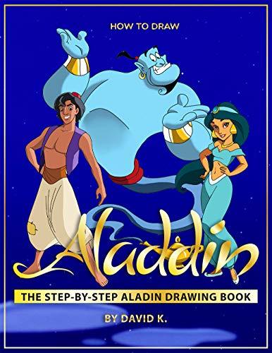 How to Draw Aladin: The Step-by-Step Aladin Drawing Book by David K ...