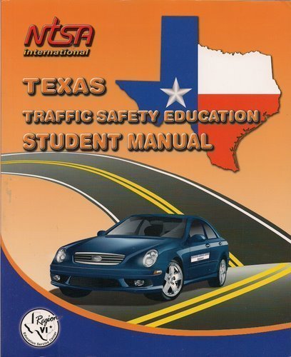 Texas Traffic Safety Education Student Manual by Charles D. Torreiro ...