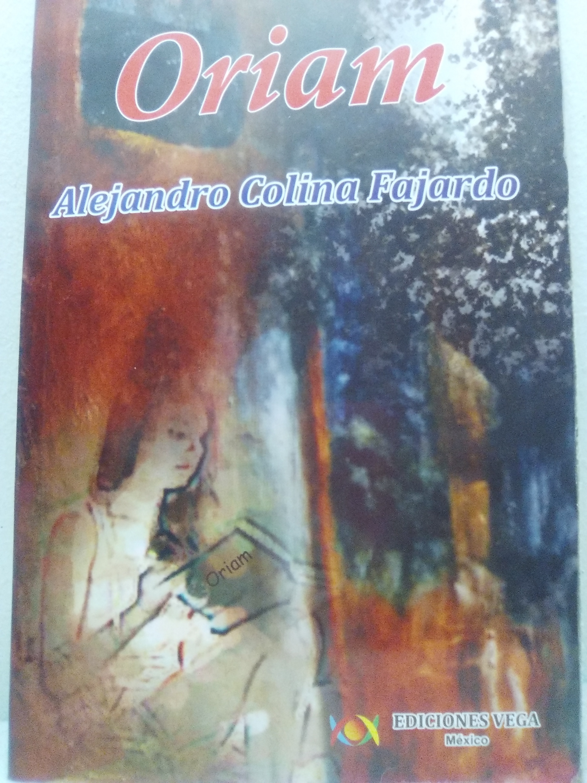 Oriam by Alejandro Colina Fajardo | Goodreads