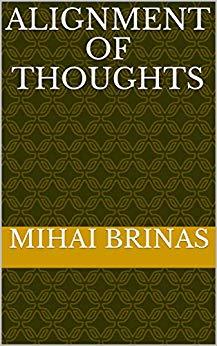Alignment of Thoughts by Mihai Brinas | Goodreads
