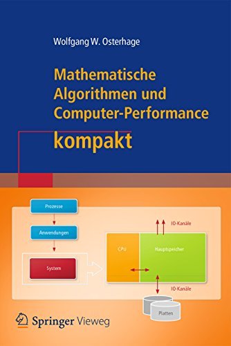 Mathematische Algorithmen und Computer-Performance kompakt by Osterhage | Goodreads