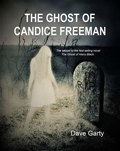 The Ghost of Candice Freeman by Dave Garty | Goodreads