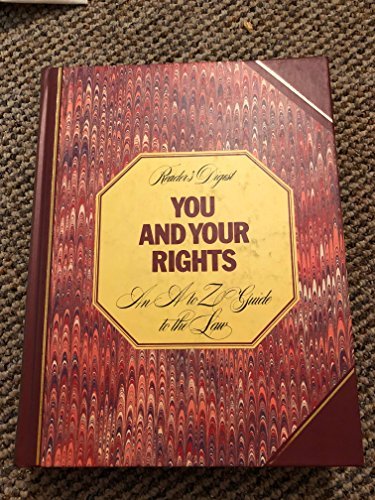 You and your rights: An A to Z guide to the law by Reader's Digest ...