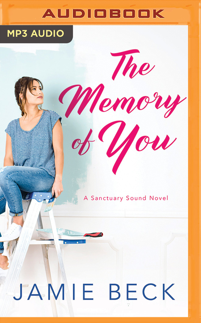 Memory of You, The (Sanctuary Sound, 1) by Jamie Beck | Goodreads